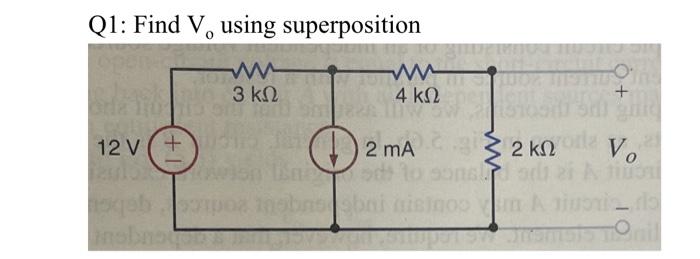 Solved Q1: Find Vo using superposition | Chegg.com
