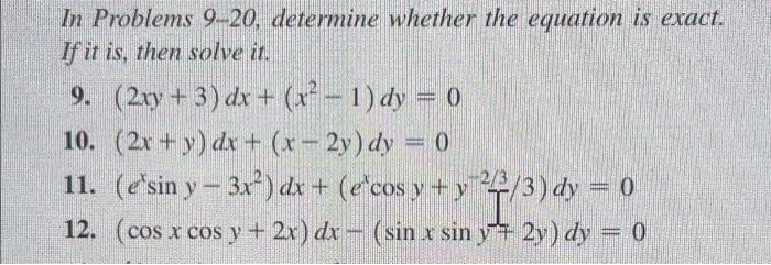 Solved In Problems 9-20, determine whether the equation is | Chegg.com Solved In Problems 9-20, determine whether the equation is | Chegg.com