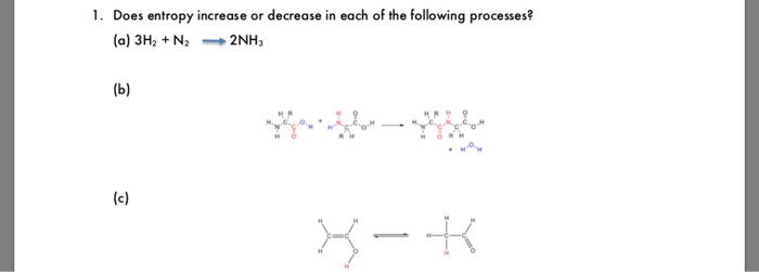 Solved 1. Does entropy increase or decrease in each of the | Chegg.com