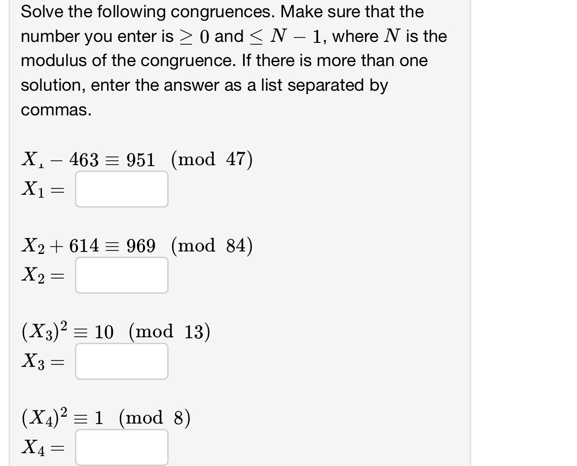 Solved Solve the following congruences. Make sure that the | Chegg.com