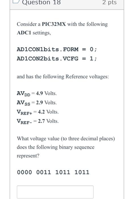 Solved Consider a PIC32MX with the following ADC1 settings, | Chegg.com