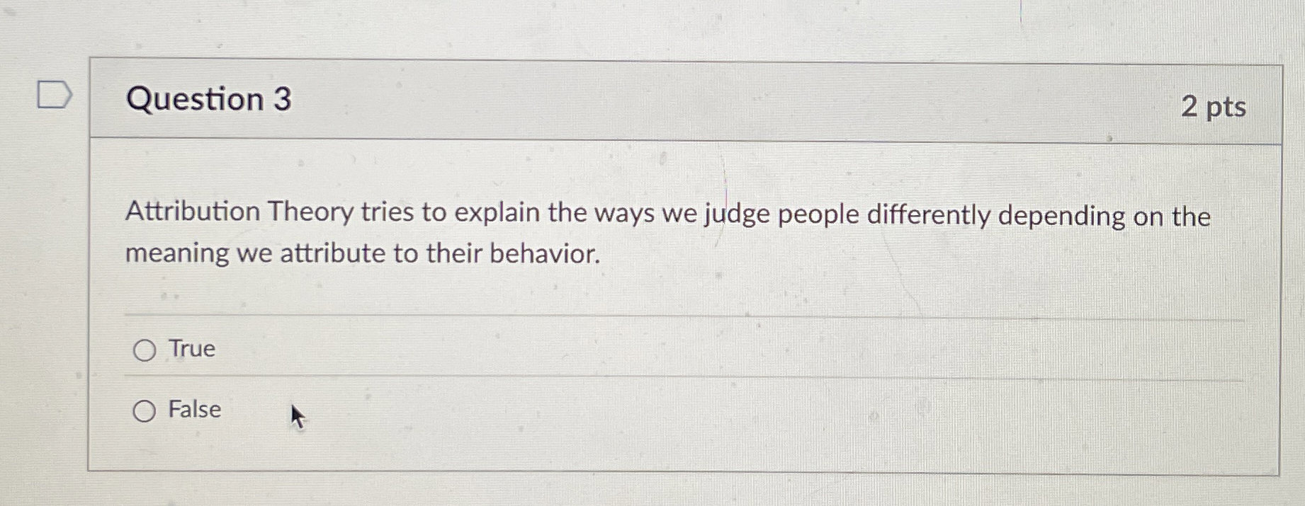 Solved Attribution Theory tries to explain the ways we judge | Chegg.com