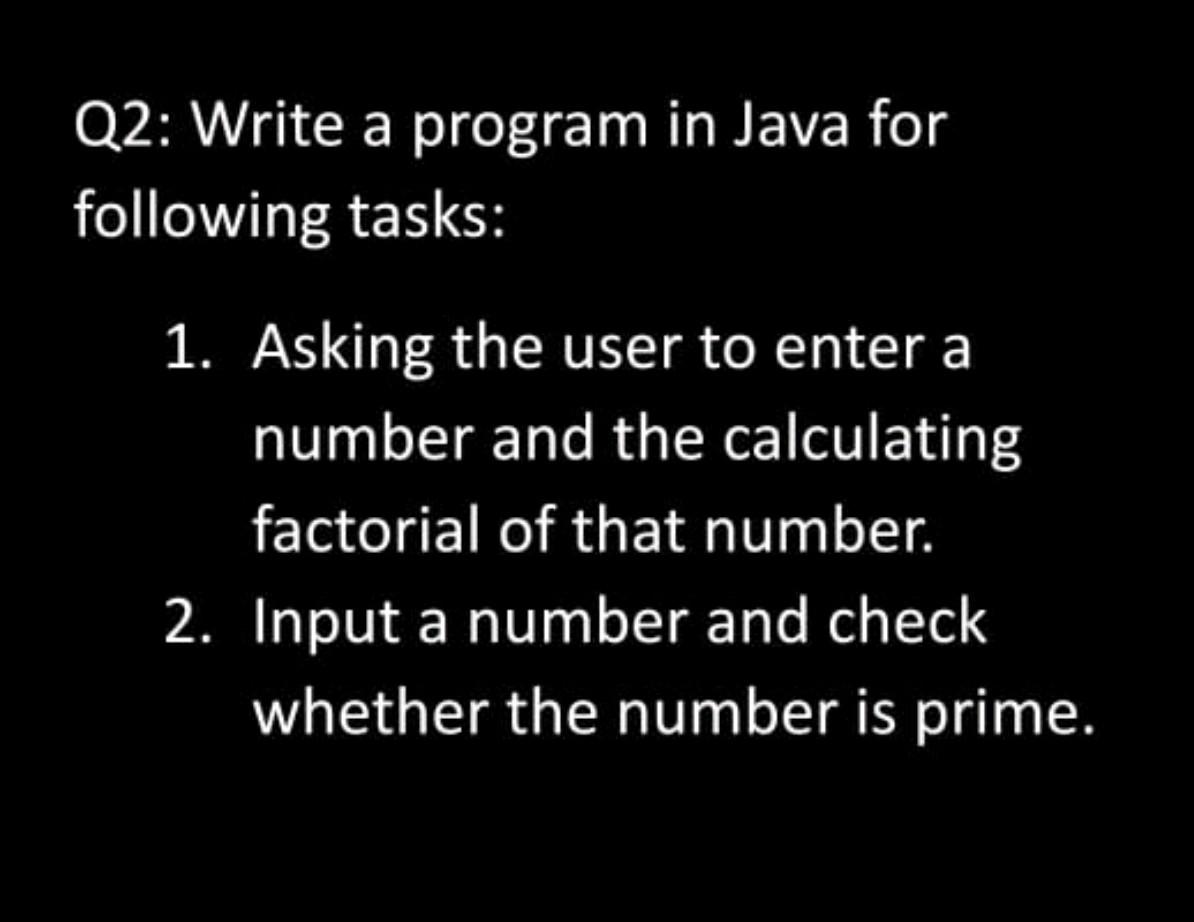 Solved Q2: Write a program in Java for following tasks: 1. | Chegg.com
