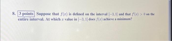 Solved 8. 3 points Suppose that f(x) is defined on the | Chegg.com