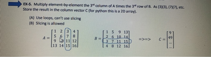 Solved EX-5. Multiply element-by-element the 34 column of A | Chegg.com