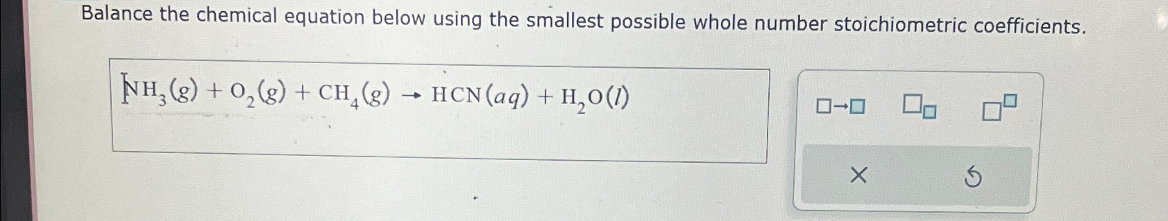 Solved Balance the chemical equation below using the | Chegg.com