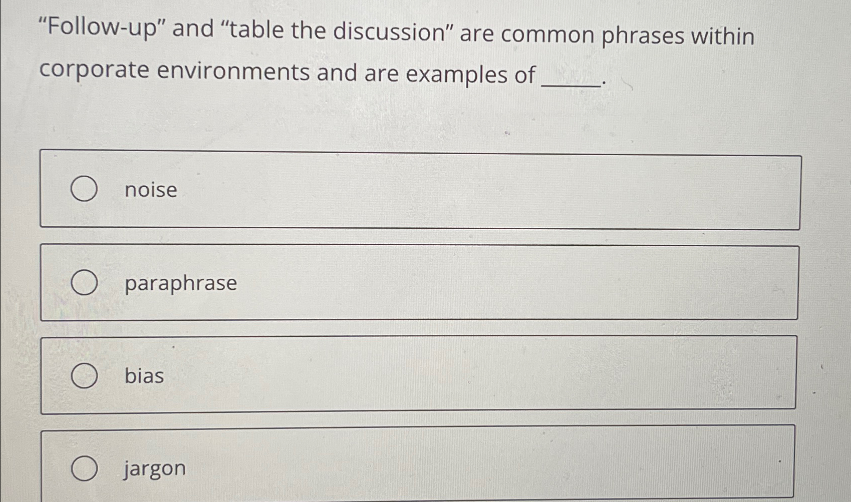 Solved "Follow-up" ﻿and "table the discussion" are common | Chegg.com