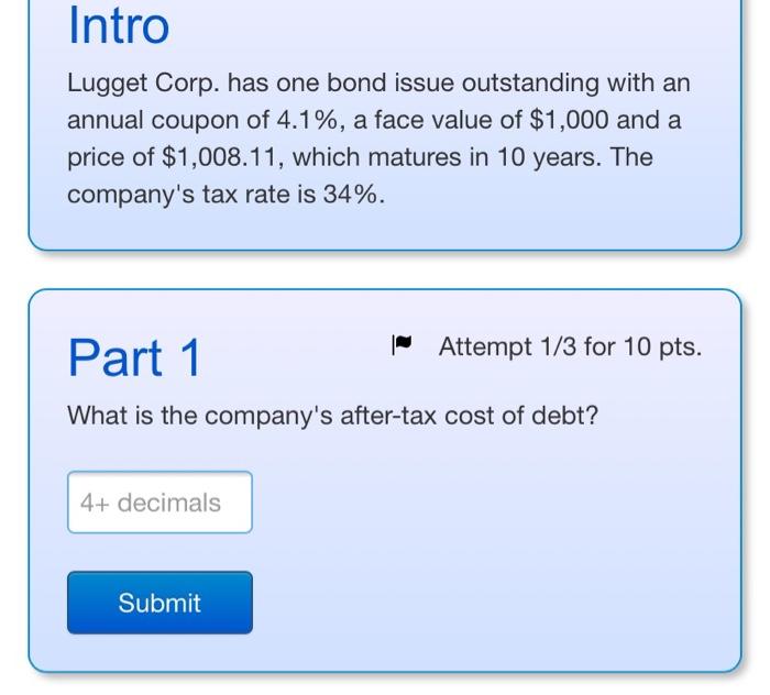 Solved Intro Lugget Corp. has one bond issue outstanding | Chegg.com