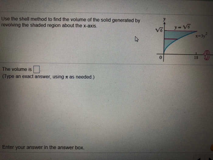 Solved Use the shell method to find the volume of the solid | Chegg.com