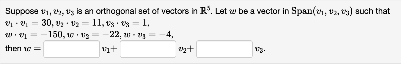 Solved Suppose v1,v2,v3 ﻿is an orthogonal set of vectors in | Chegg.com