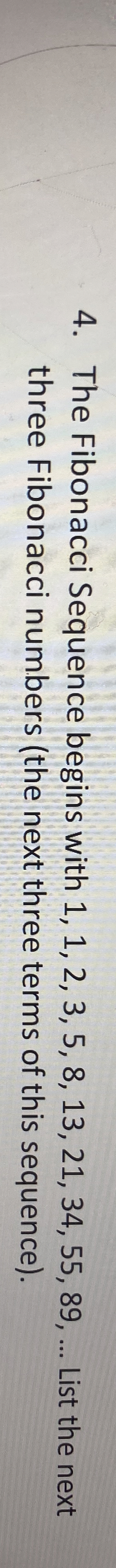 Solved The Fibonacci Sequence begins with | Chegg.com