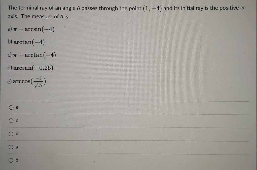 Solved The terminal ray of an angle o passes through the | Chegg.com