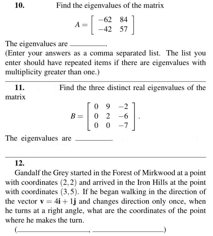 Solved Find the eigenvalues of the matrixA=[-6284-4257]The | Chegg.com