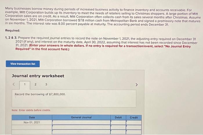 Solved Many businesses borrow money during periods of | Chegg.com