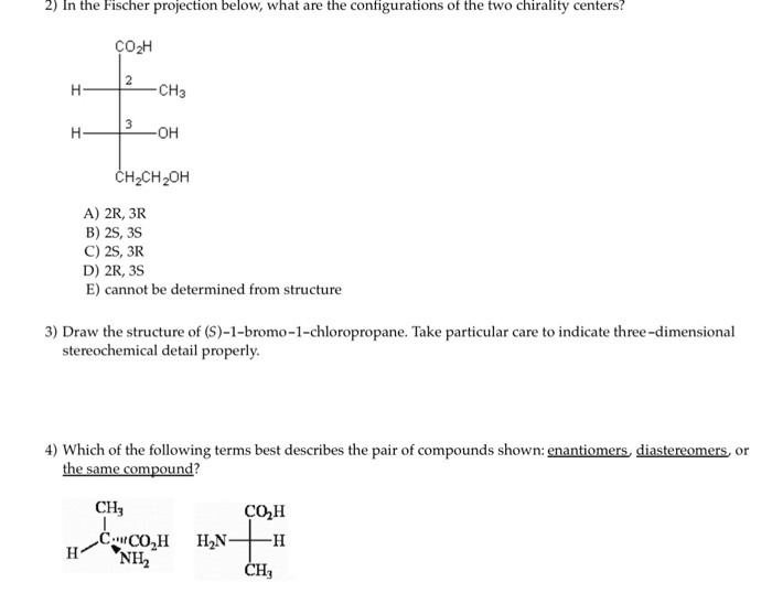 Solved 2) In the Fischer projection below, what are the | Chegg.com