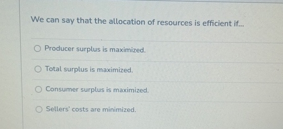 Solved We can say that the allocation of resources is | Chegg.com
