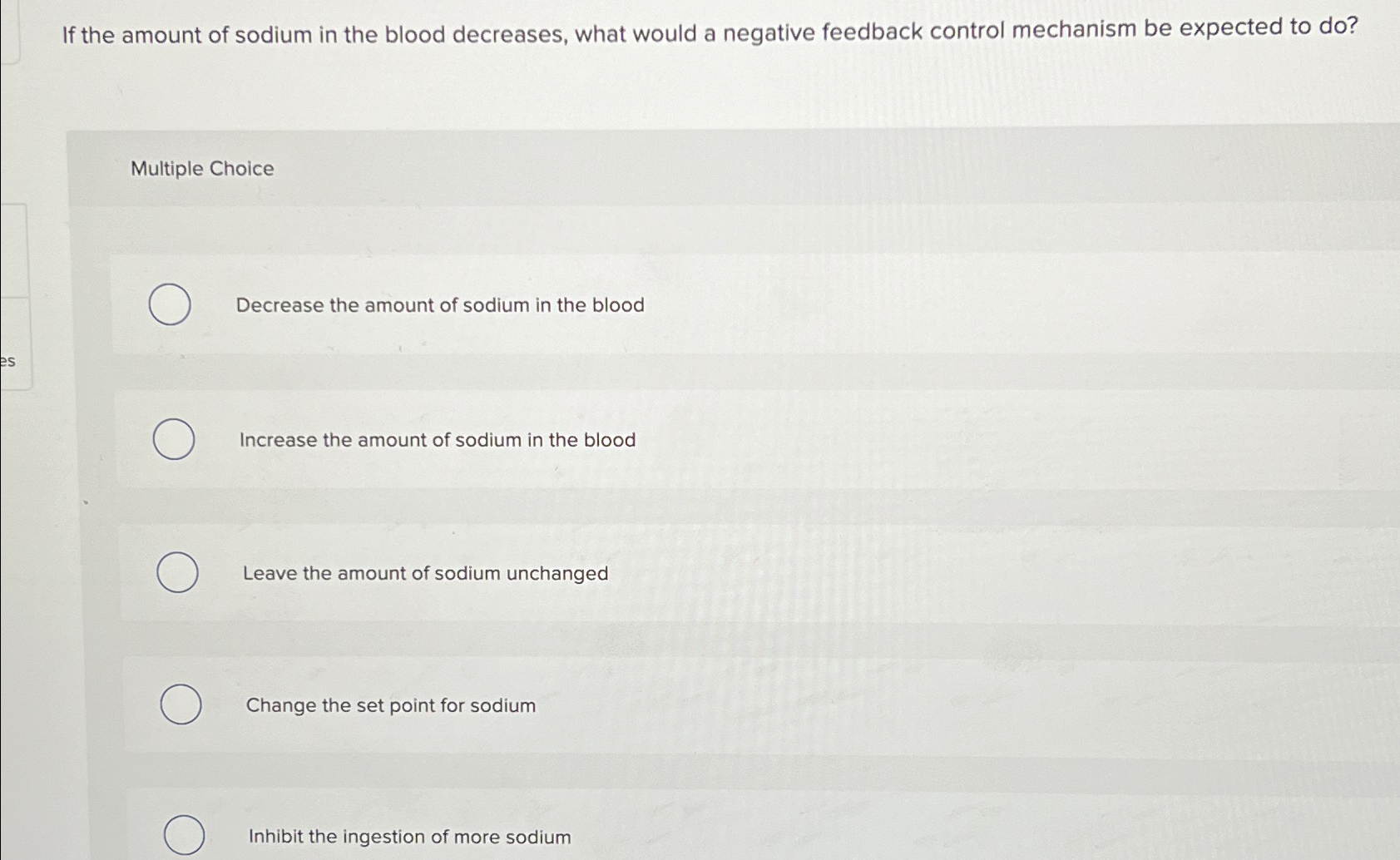 Solved If the amount of sodium in the blood decreases, what | Chegg.com