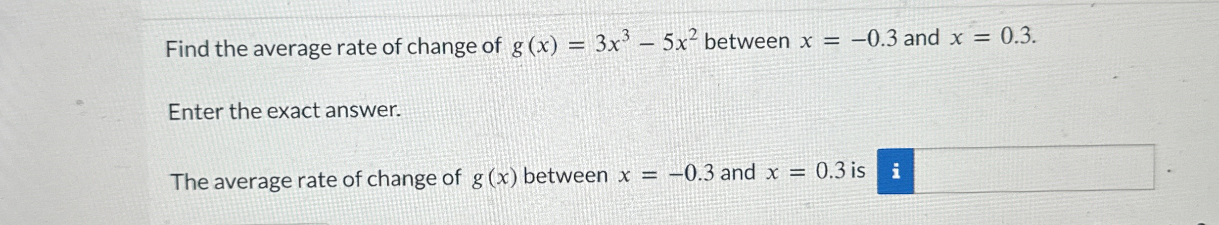 Find the average rate of change of g(x)=3x3-5x2 | Chegg.com