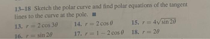 Solved 13-18 Sketch the polar curve and find polar equations | Chegg.com