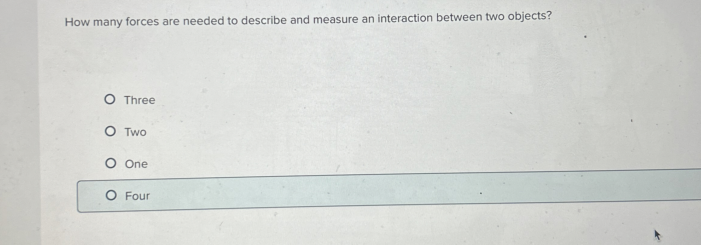 Solved How many forces are needed to describe and measure an | Chegg.com