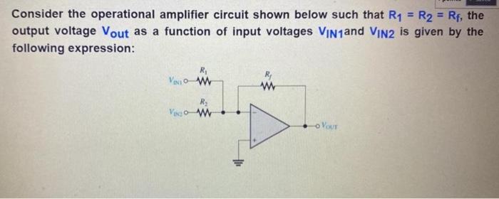 Solved Consider the operational amplifier circuit shown | Chegg.com