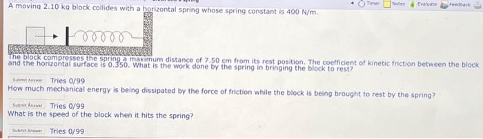 Solved The block compresses the spring a maximum distance of | Chegg.com