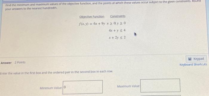 Solved Find the minimum and maximum values of the objective | Chegg.com