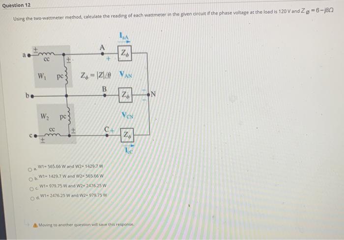 Solved Question 12 Using the two-wattmeter method, calculate | Chegg.com