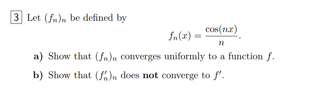 Solved Prove that if the function sequence (fn)n is | Chegg.com