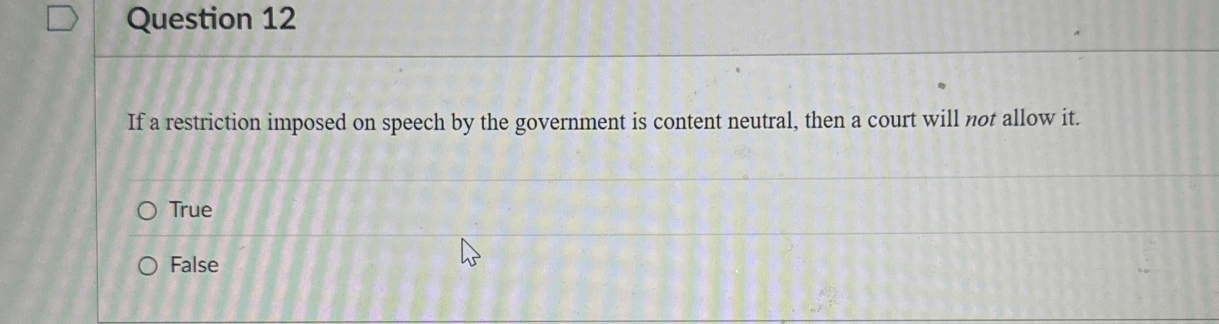 Solved Question 12If a restriction imposed on speech by the | Chegg.com