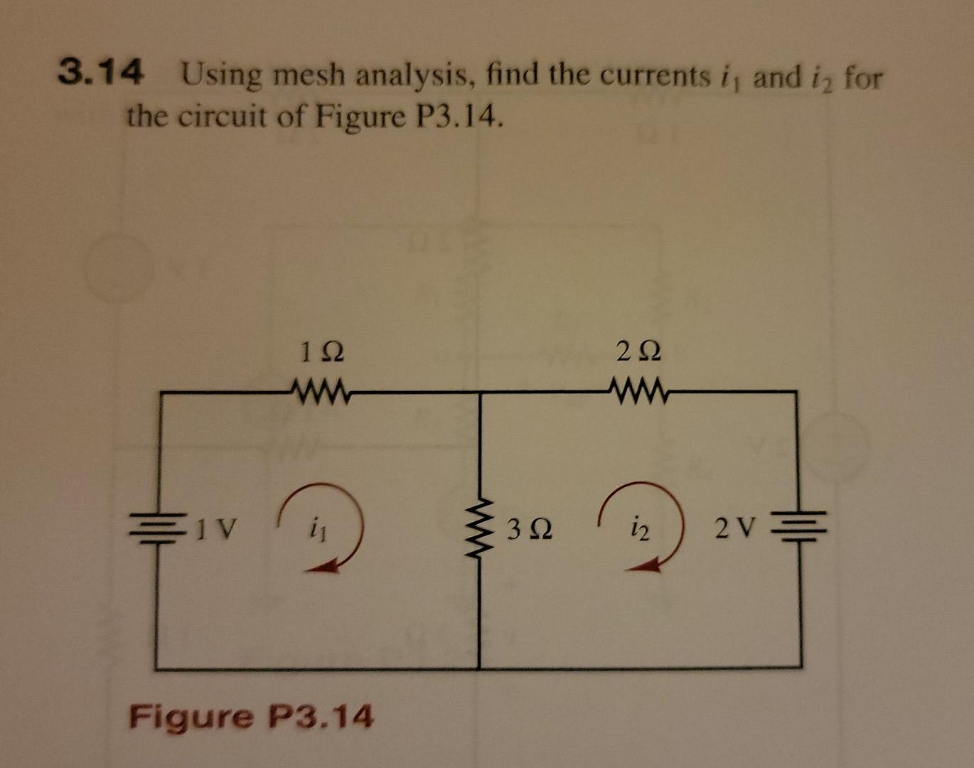Solved 3.14 Using mesh analysis, find the currents i, and | Chegg.com