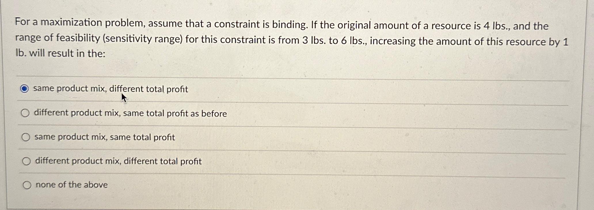 Solved For a maximization problem, assume that a constraint | Chegg.com