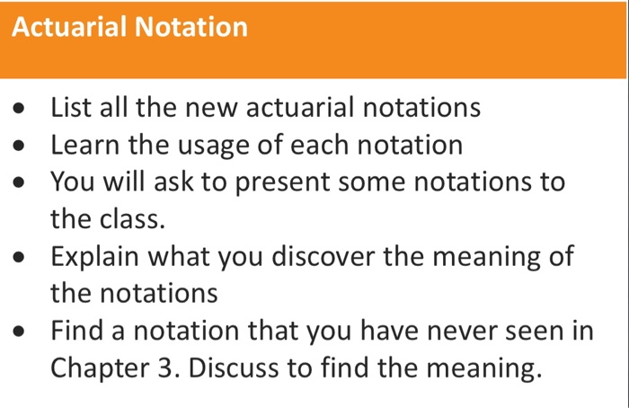 Solved Actuarial Notation List all the new actuarial | Chegg.com