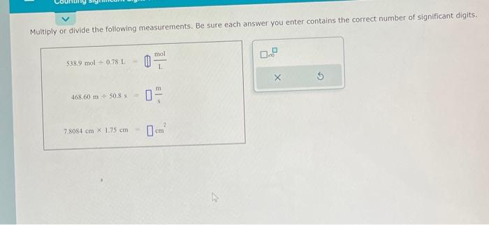 Solved Multiply or divide the following measurements. Be | Chegg.com