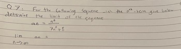 Solved Q7: For the following sequence with the nth -term | Chegg.com