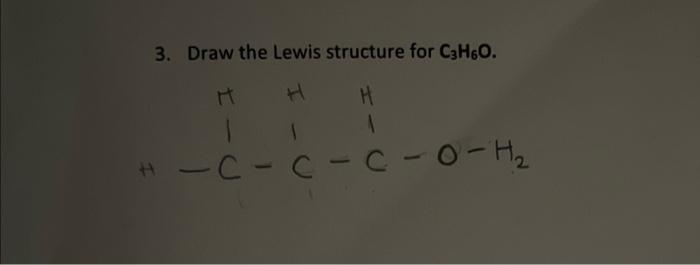 Solved 3. Draw the Lewis structure for C3H6O. | Chegg.com