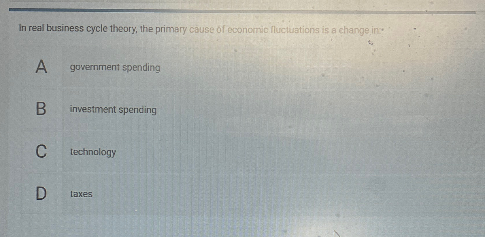 Solved In real business cycle theory, the primary cause of | Chegg.com