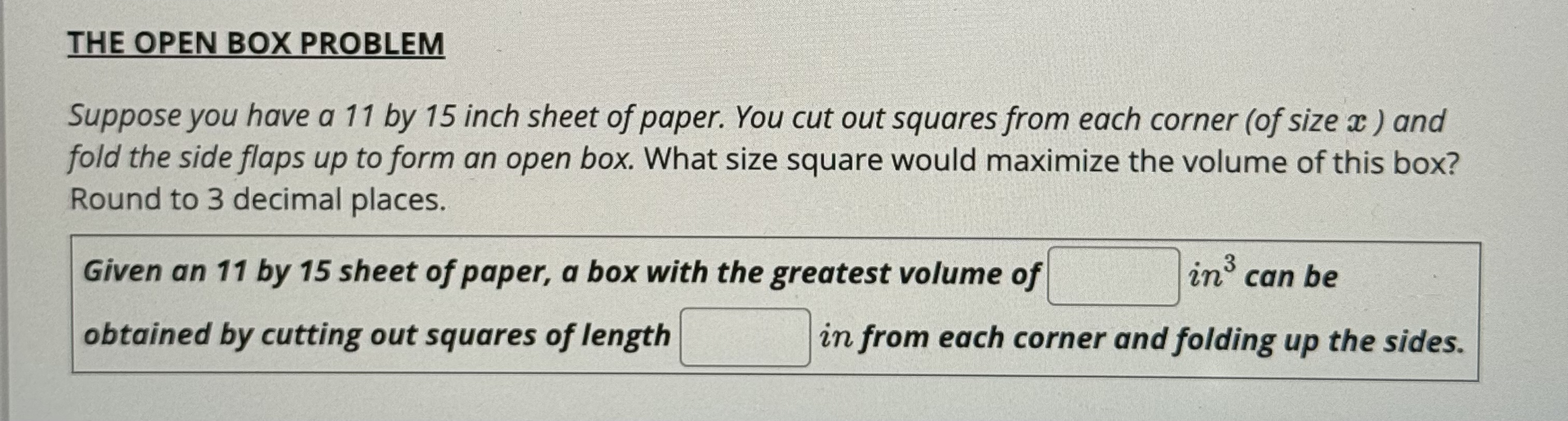Solved by an EXPERT THE OPEN BOX PROBLEMSuppose you have a 11 ﻿by 15 | Chegg.com