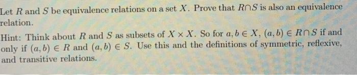 Solved Let R and S be equivalence relations on a set X. | Chegg.com