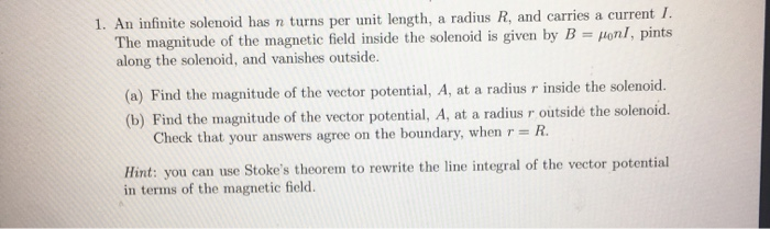 Solved 1. An infinite solenoid has n turns per unit length, | Chegg.com