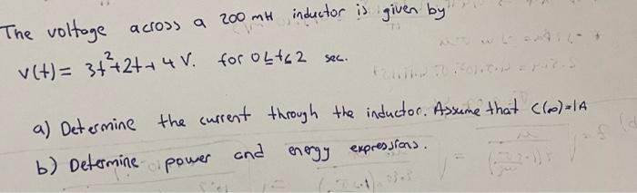 Solved The voltage across a 200mH inductor is given by | Chegg.com