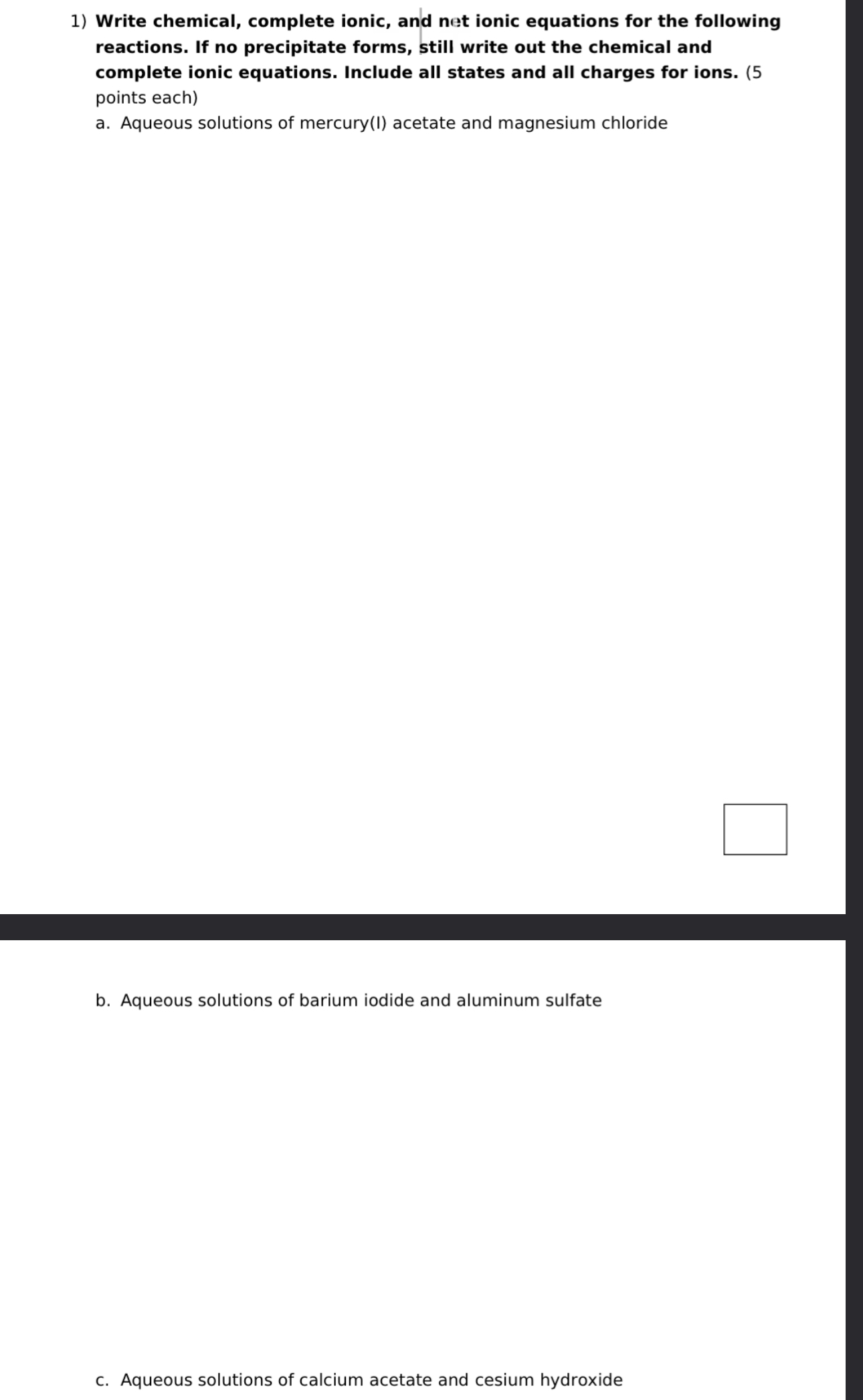 Solved Write chemical, complete ionic, and net ionic | Chegg.com