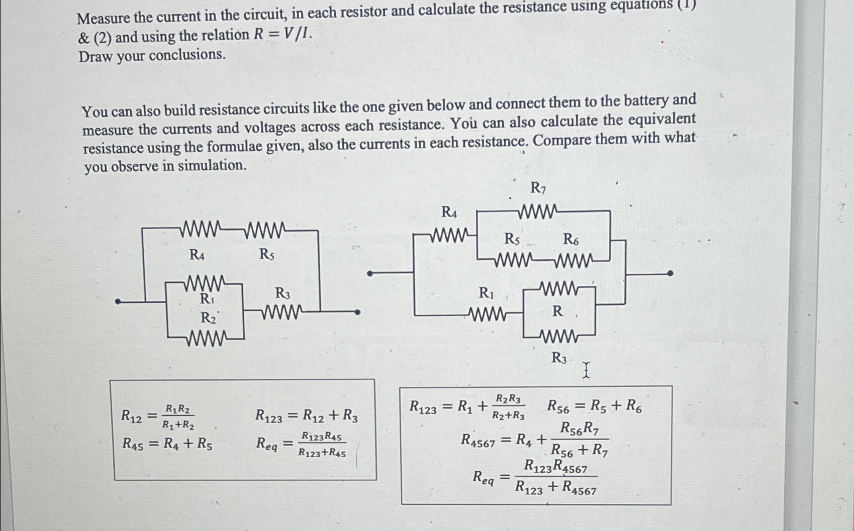 Solved Measure the current in the circuit, in each resistor | Chegg.com