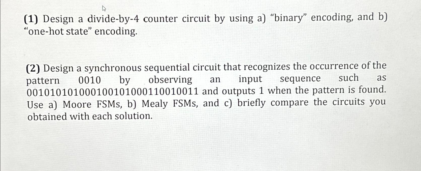 Solved (1) ﻿Design a divide-by-4 ﻿counter circuit by using | Chegg.com
