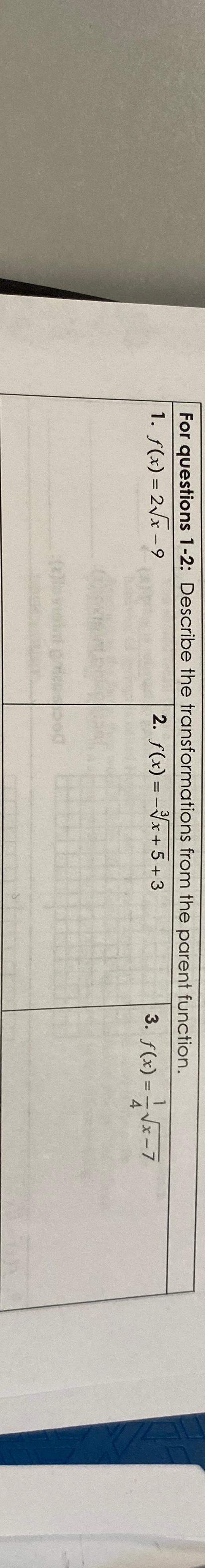Solved For questions 1-2: Describe the transformations from | Chegg.com
