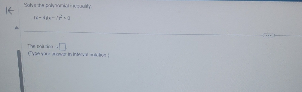 Solved Solve the polynomial inequality.(x-4)(x-7)2