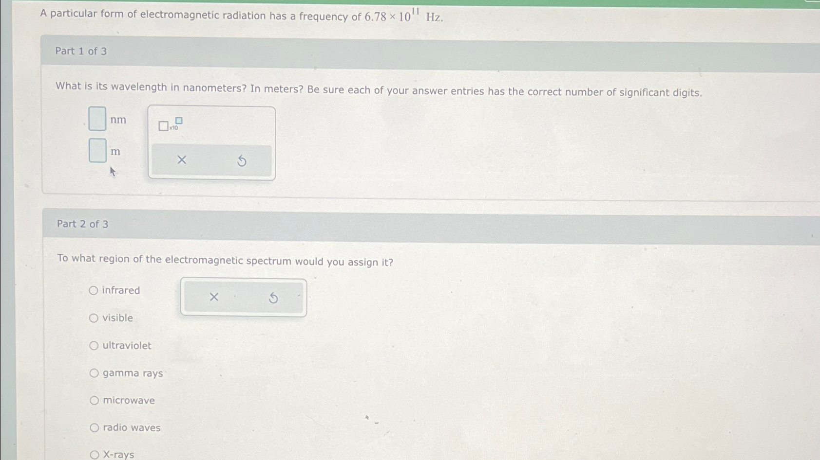 Solved A particular form of electromagnetic radiation has a | Chegg.com
