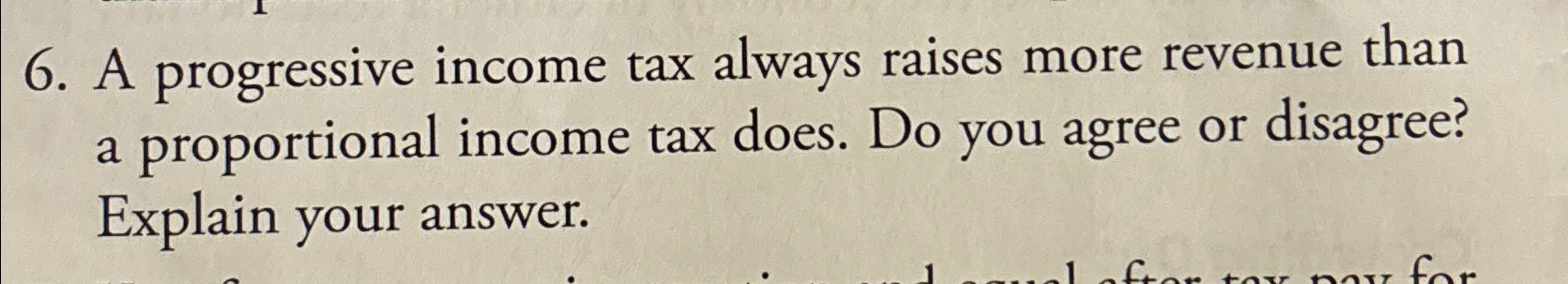Solved A progressive income tax always raises more revenue | Chegg.com