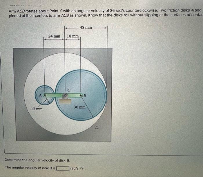 Solved a) angular velocity of disk B in rad/sb) angular | Chegg.com