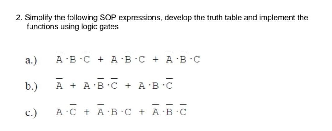 Solved 2. Simplify the following SOP expressions, develop | Chegg.com